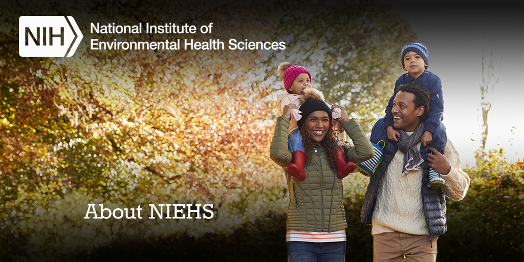 About NIEHS | National Institute of Environmental Health Sciences